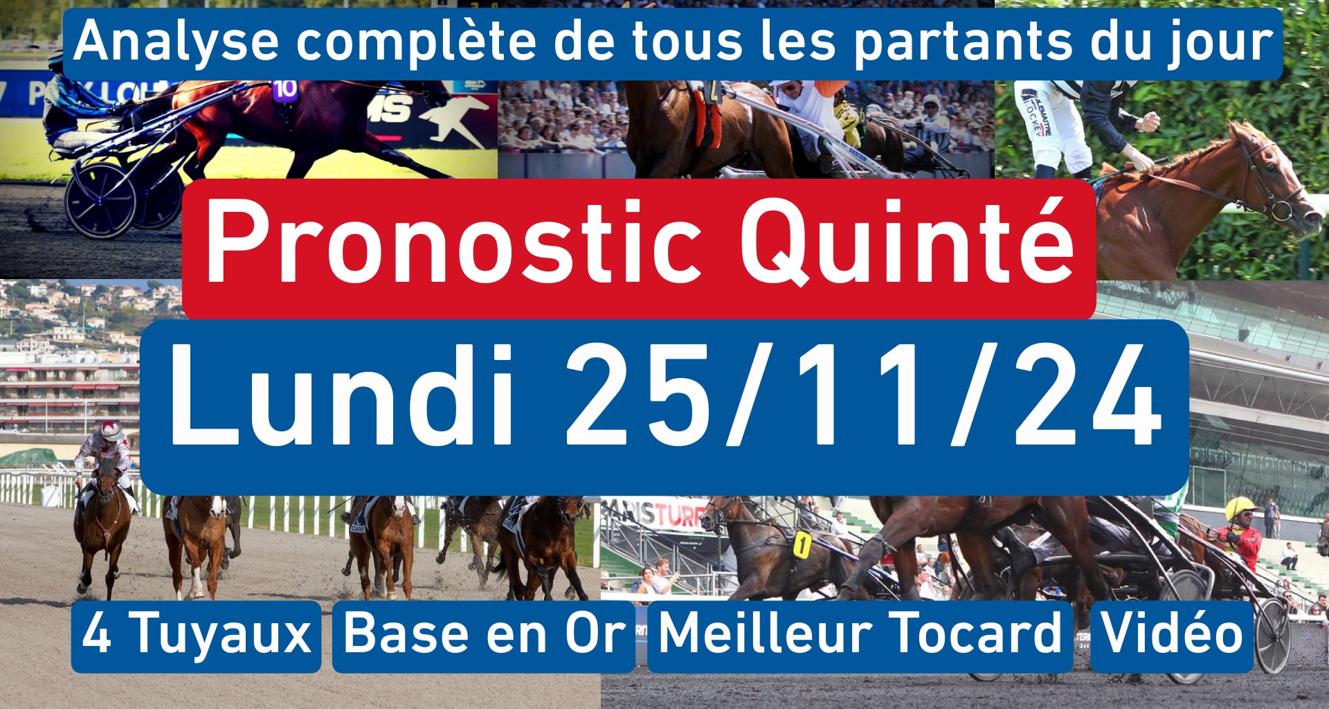 Pronostic Quinté du Lundi 25/11/24. Partants, Tuyaux, Base en Or, Tocard