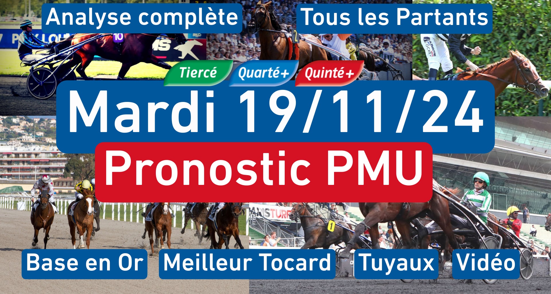 Pronostic PMU. Bases et Tocard. Quinté du Mardi 19/11/24